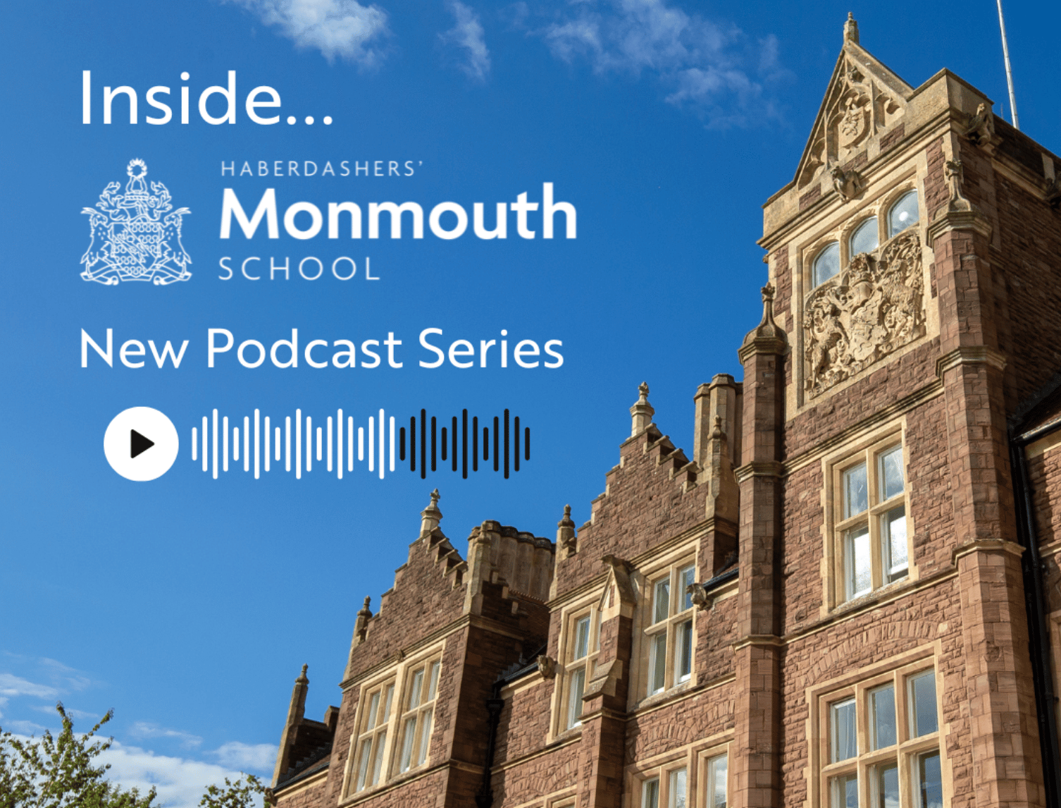 Inside Haberdashers’ Monmouth School podcast captivates listeners ...